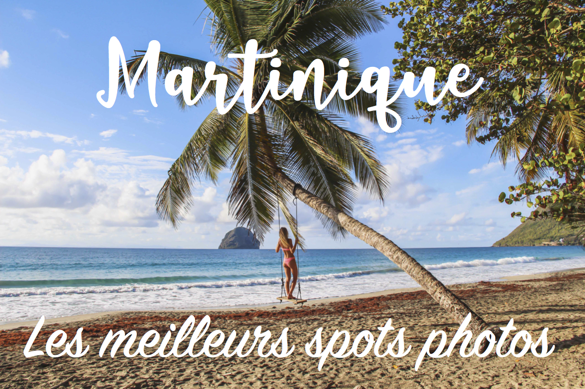 Top 10 des meilleurs spots photo en Martinique - Judith Voyage